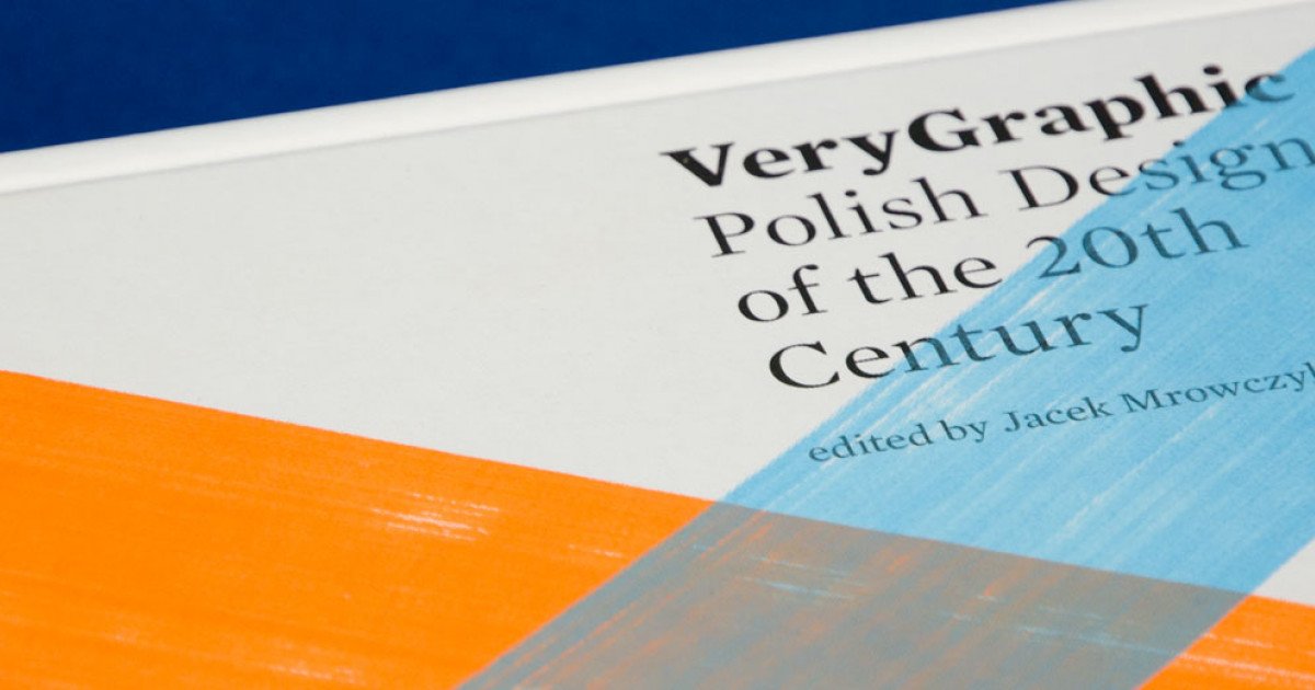 VeryGraphic. Polish Designers of the 20th Century - Jacek Mrowczyk ...